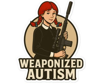 Weaponized Tism Sticker, Funny Autism Awareness Sticker, Autism ...