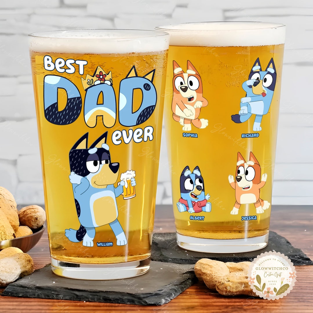 Custom Bluey Dad Beer Glass, Best Dad Ever Beer Glass, Custom Bluey ...