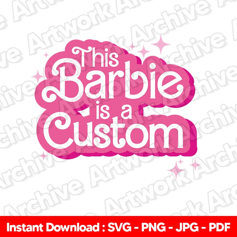 Barbie Svg, Barbie Png, Barbie Font Svg, Barbie Movie Png, Barbie Movie ...