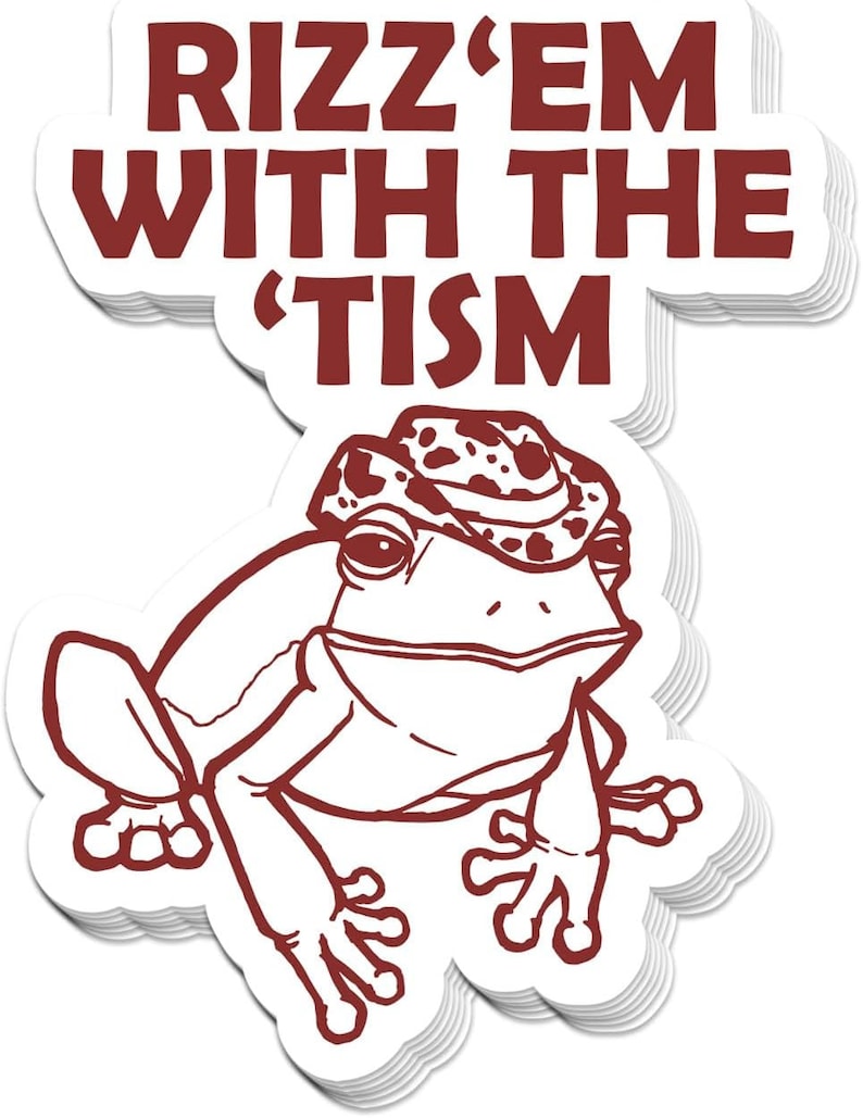 Rizz Em With the Tism Sticker Funny Meme Frog Kiss-cut Decals ...