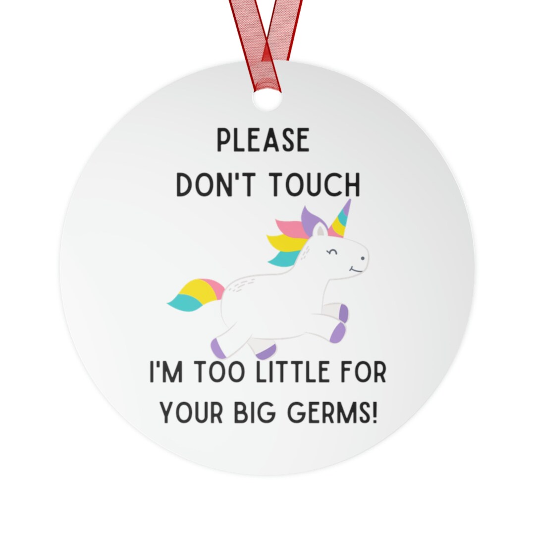 Please Don't Touch I'm Too Little for Your Germs - Etsy