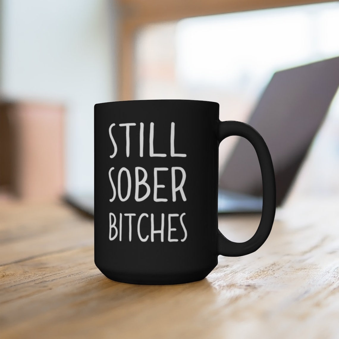 Still Sober Bitches - Etsy