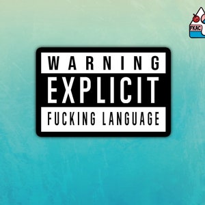 Warning Explicit Language Sticker -waterproof Sticker -funny Sticker - Etsy