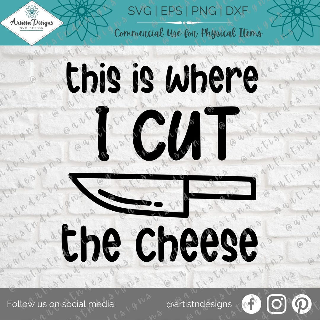 This is Where I Cut the Cheese SVG - Cutting Board SVG - Kitchen SVG ...