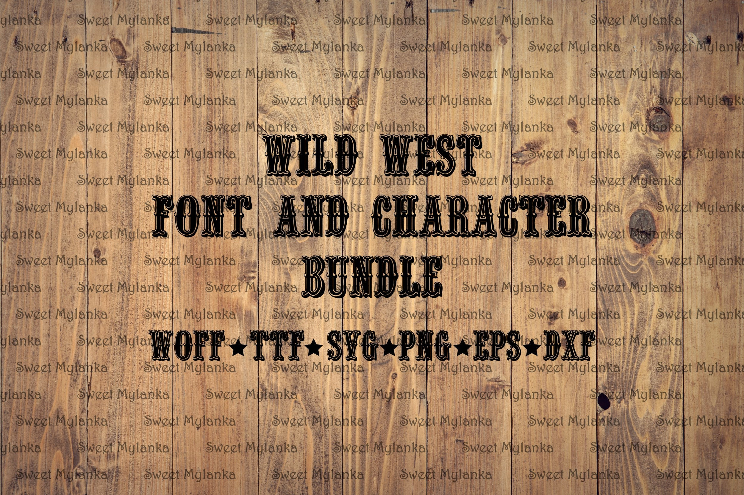 Wild West Font and Image Bundle - TTF - SVG - Woff - Png - Eps - Dxf ...