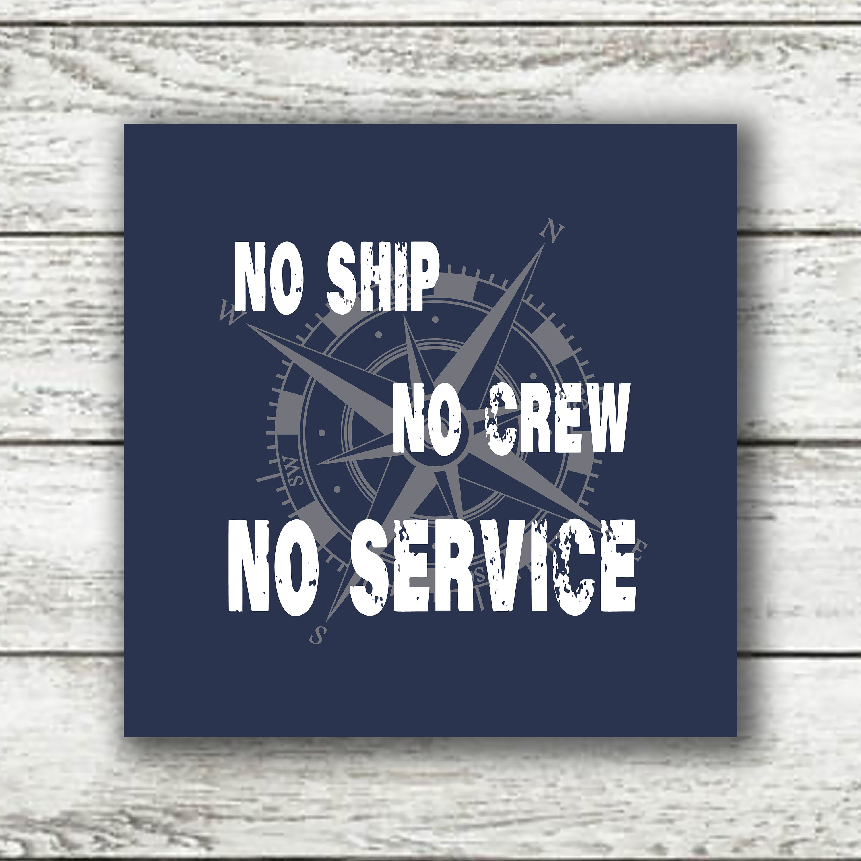 Canvas "no Ship, No Crew, No Service" Print - CUSTOM Colors Available ...