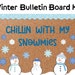 Chilling With My Snowmies | Snowmen | Snowflakes | Winter Bulletin ...