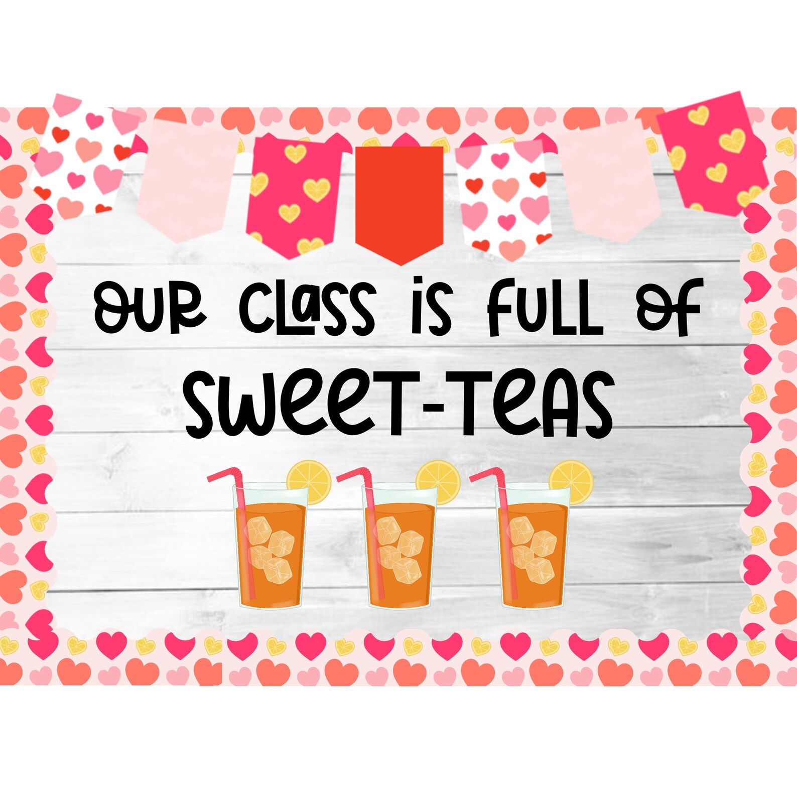 Valentine’s Day Bulletin Board Kit | Our Class is Full of Sweet-teas ...
