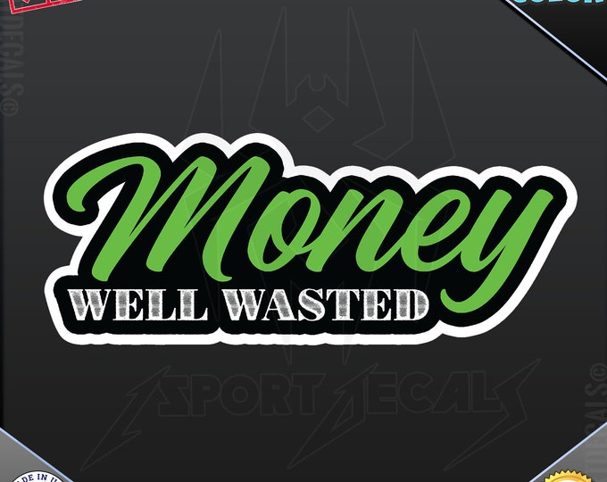 Money Well Wasted JDM Funny Sticker Decal - Etsy