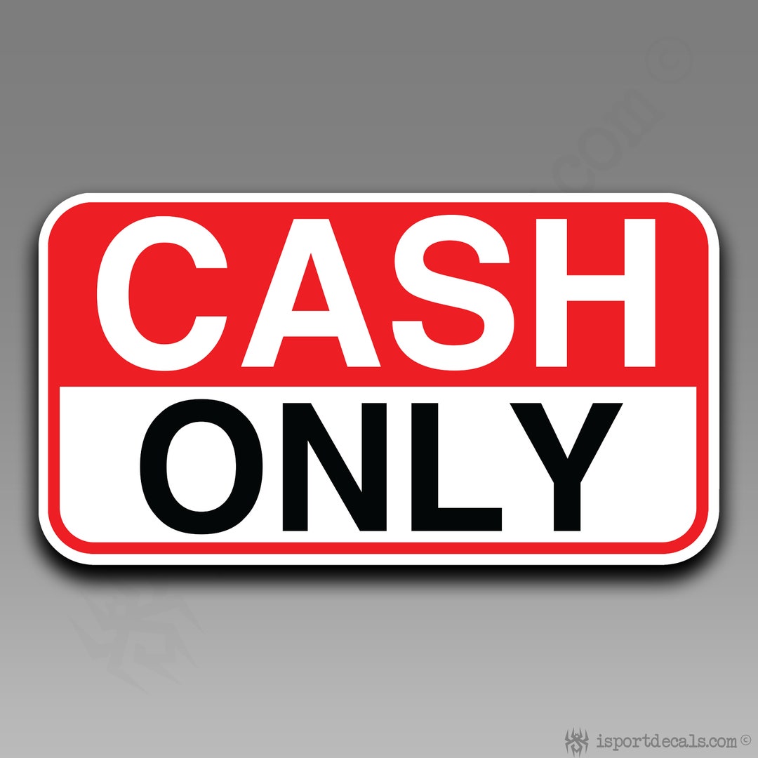 Cash Only Vinyl Decal Sticker: Business Window Door Sign 211 - Etsy