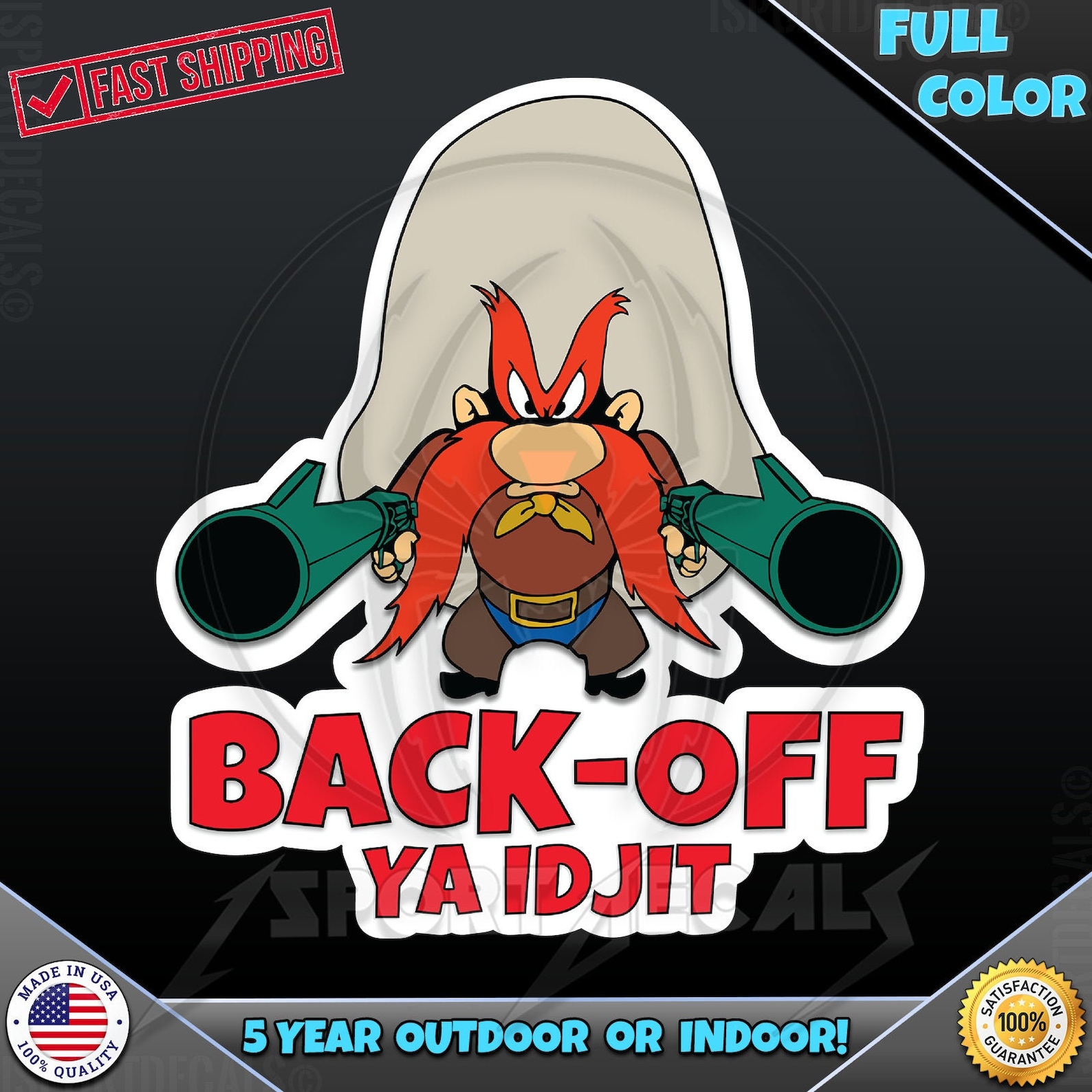 Yosemite Sam Parody Back off Vinyl Decal - Car, Laptop, Wall Sticker ...
