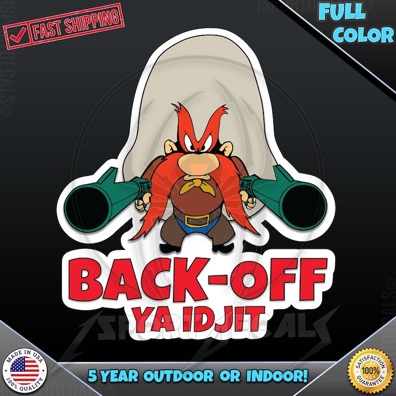 Yosemite Sam Parody Back off Vinyl Decal - Car, Laptop, Wall Sticker ...