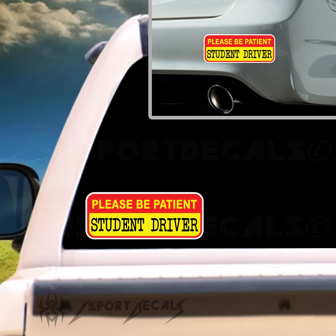 Please Be Patient Student Driver V2 Car Truck Suv Vinyl Decal Sticker ...