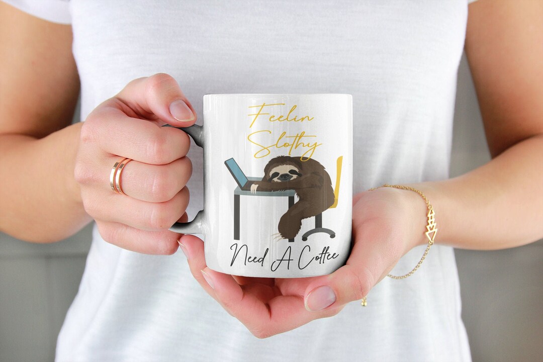 Sloth Mug, Sloth, Sloth Gifts, Mug, Coffee Mug, Ceramic Mug, Coffee ...