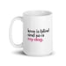 Blind Dog Mug, Love is Blind and so is My Dog Mug, Funny Coffee Mug ...