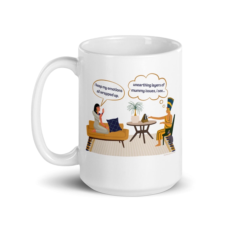 Funny Therapist Mug, Mummy Issues Mug, Therapy Humor, Mental Health Mug ...