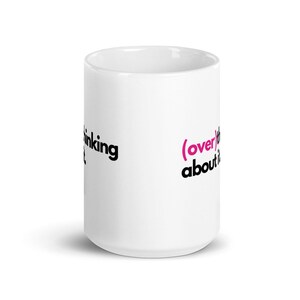 Overthinking About It Mug, Self Care Gifts, Introverts, Type A, INFJ ...