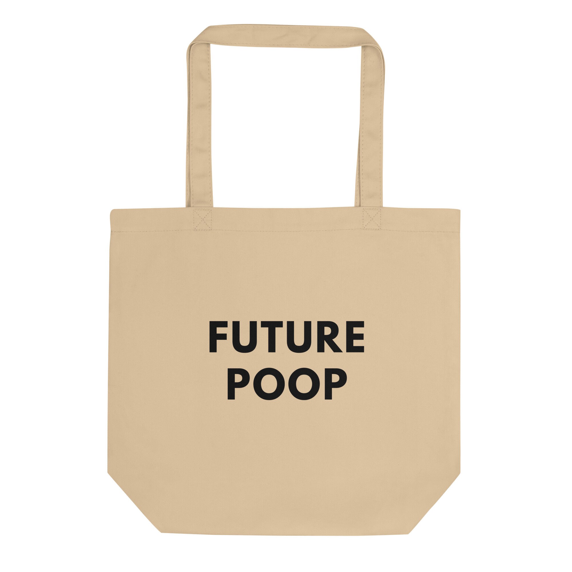 Future Poop Grocery Tote Organic Cotton Eco Tote Bag April - Etsy