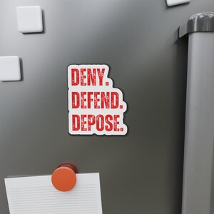 Deny Defend Depose Die-cut Magnet, Anti Capitalism, Human Rights - Etsy
