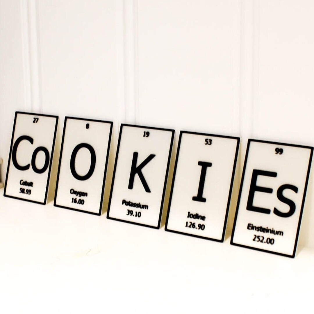 Cookies | Periodic Table of Elements Wall, Desk or Shelf Sign - Etsy