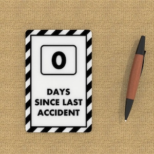 Funny Safety Sign 0 Days Since Last Accident - Etsy