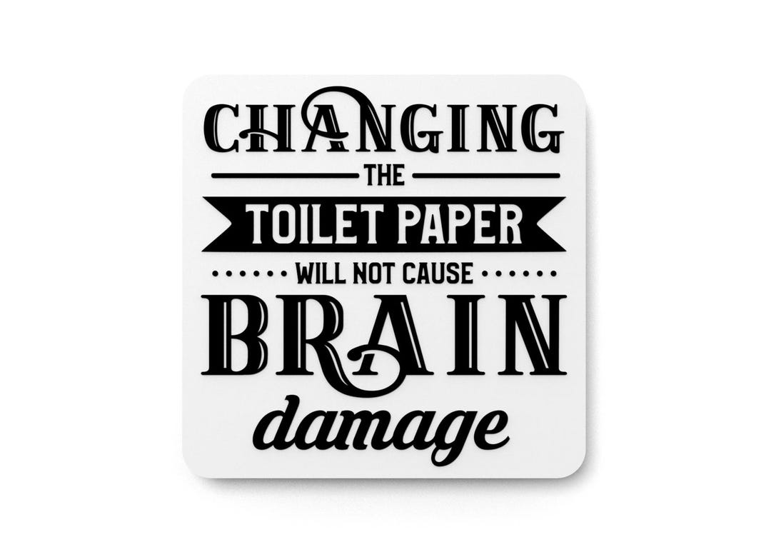 3D Printed “toilet Paper” Sign – Bold Embossed Wall Art, Eco-friendly ...