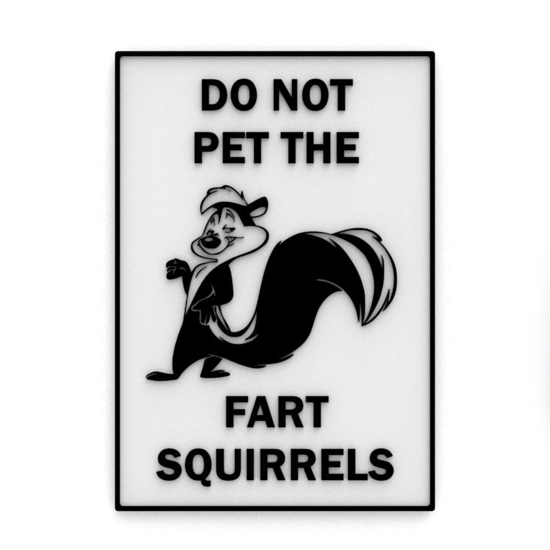 Funny Sign | Do Not Pet the Fart Squirrels - Etsy