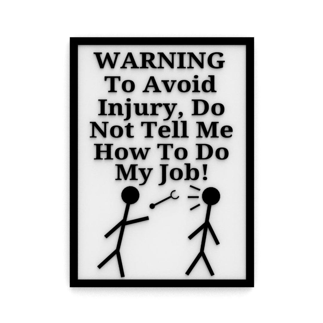 Warning: Avoid Injury 3D Printed Job Sign for Professionals - Etsy