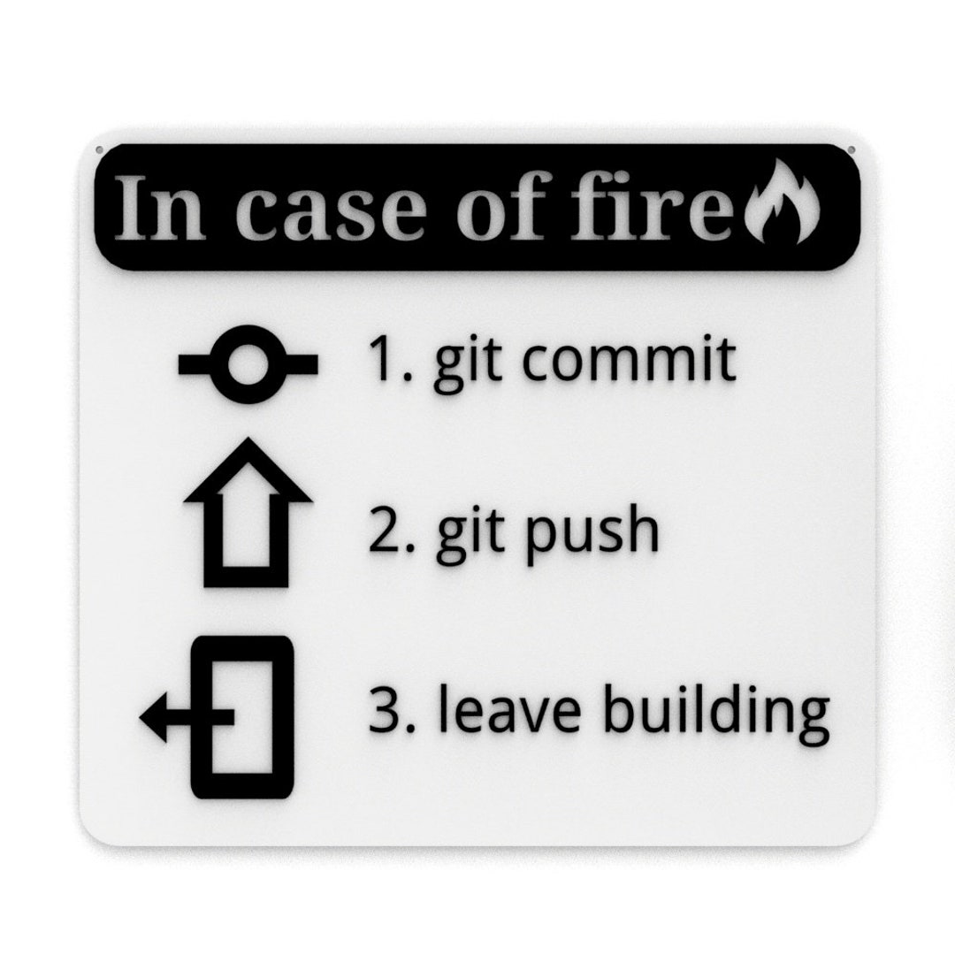 Funny Sign in Case of Fire Git Commit Git Push Leave - Etsy