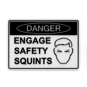 Funny Sign Danger Engage Safety Squints - Etsy