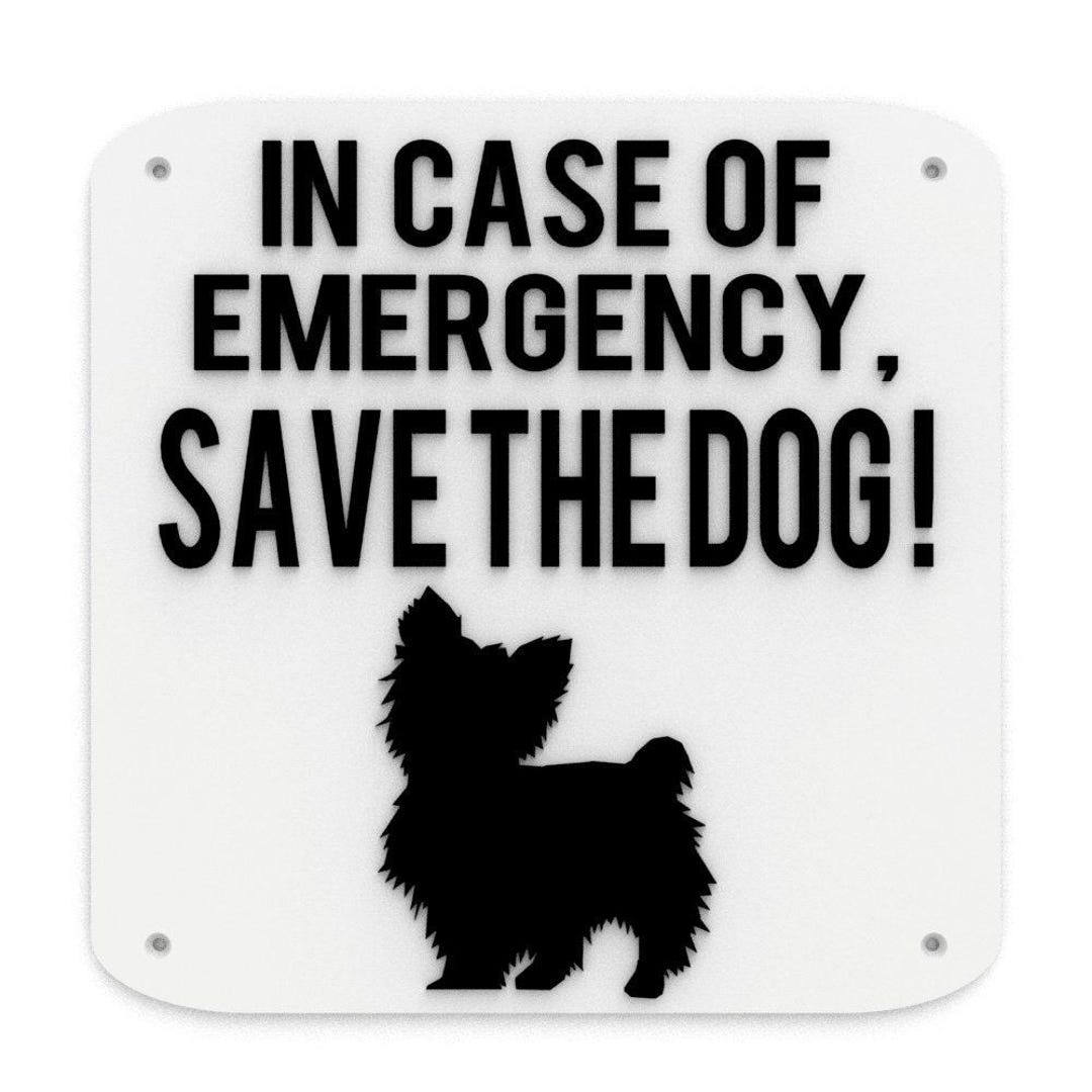 Sign | in Case of Emergency, Save the Dog! - Etsy
