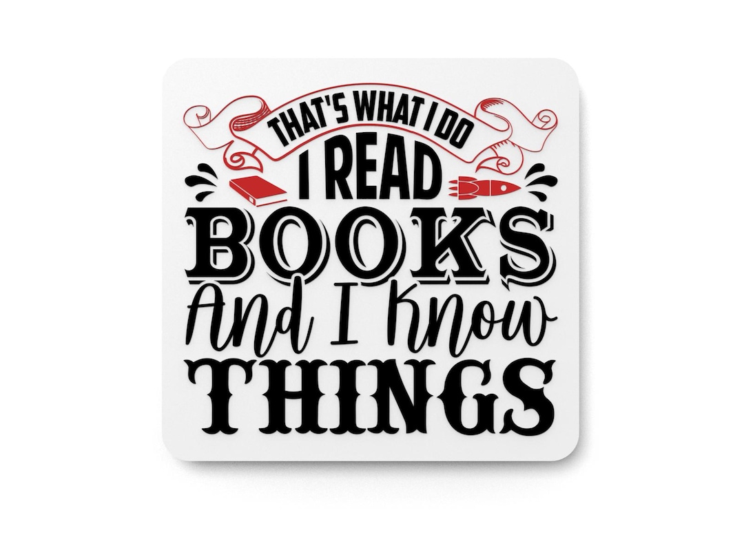 I Read Books and I Know Things Sign | Funny Home Office Decor - Etsy