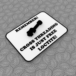 Funny Sign | Remember! Cross Threading is Just Free Loctite! - Etsy