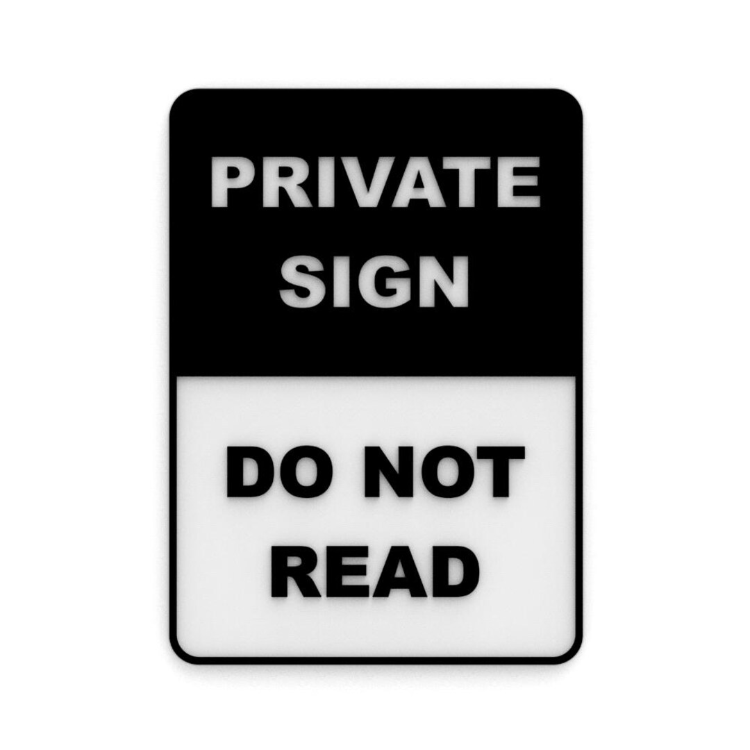 Private Do Not Read Sign – 3D Printed Warning Decor - Etsy