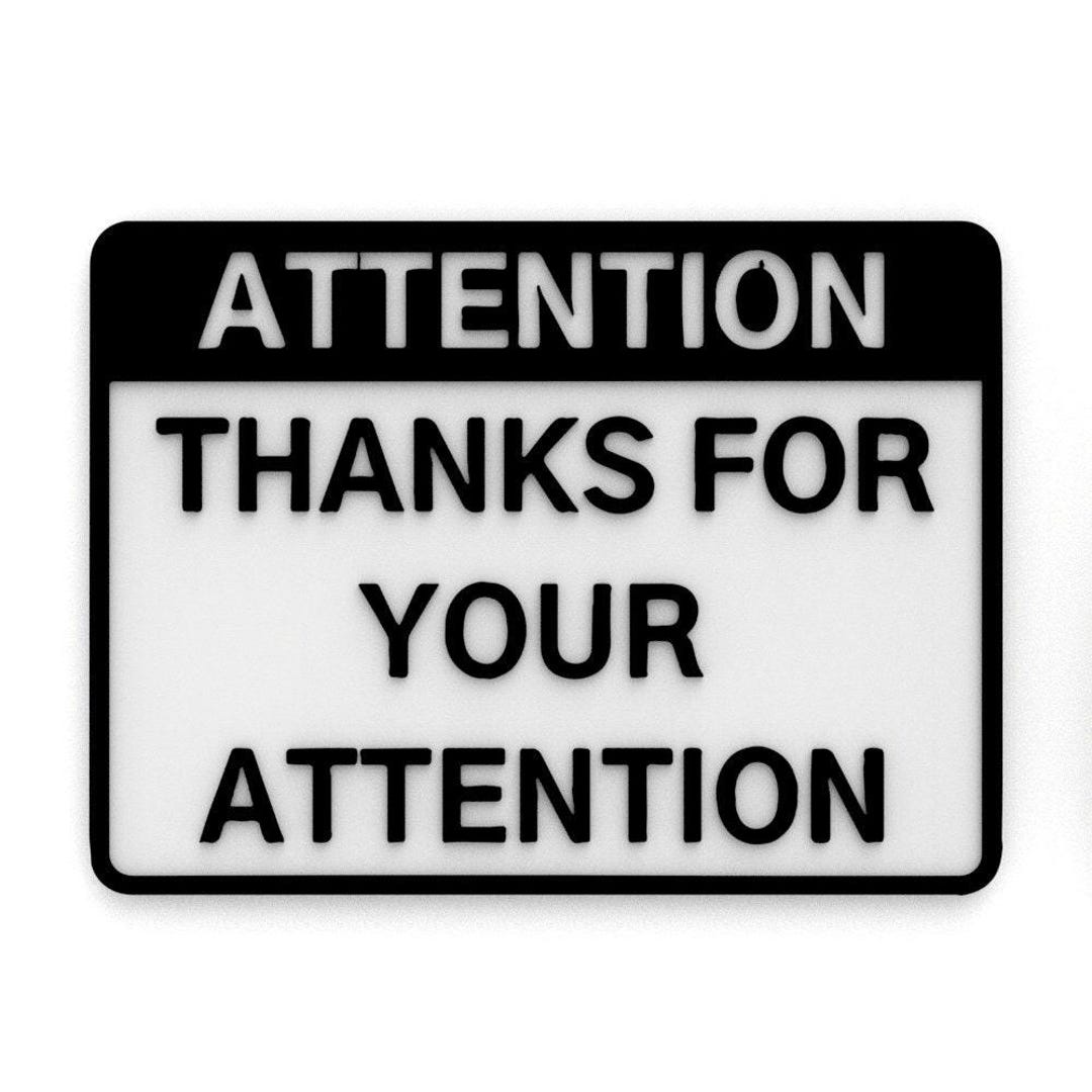 Funny Sign | Attention! Thanks for Your Attention - Etsy