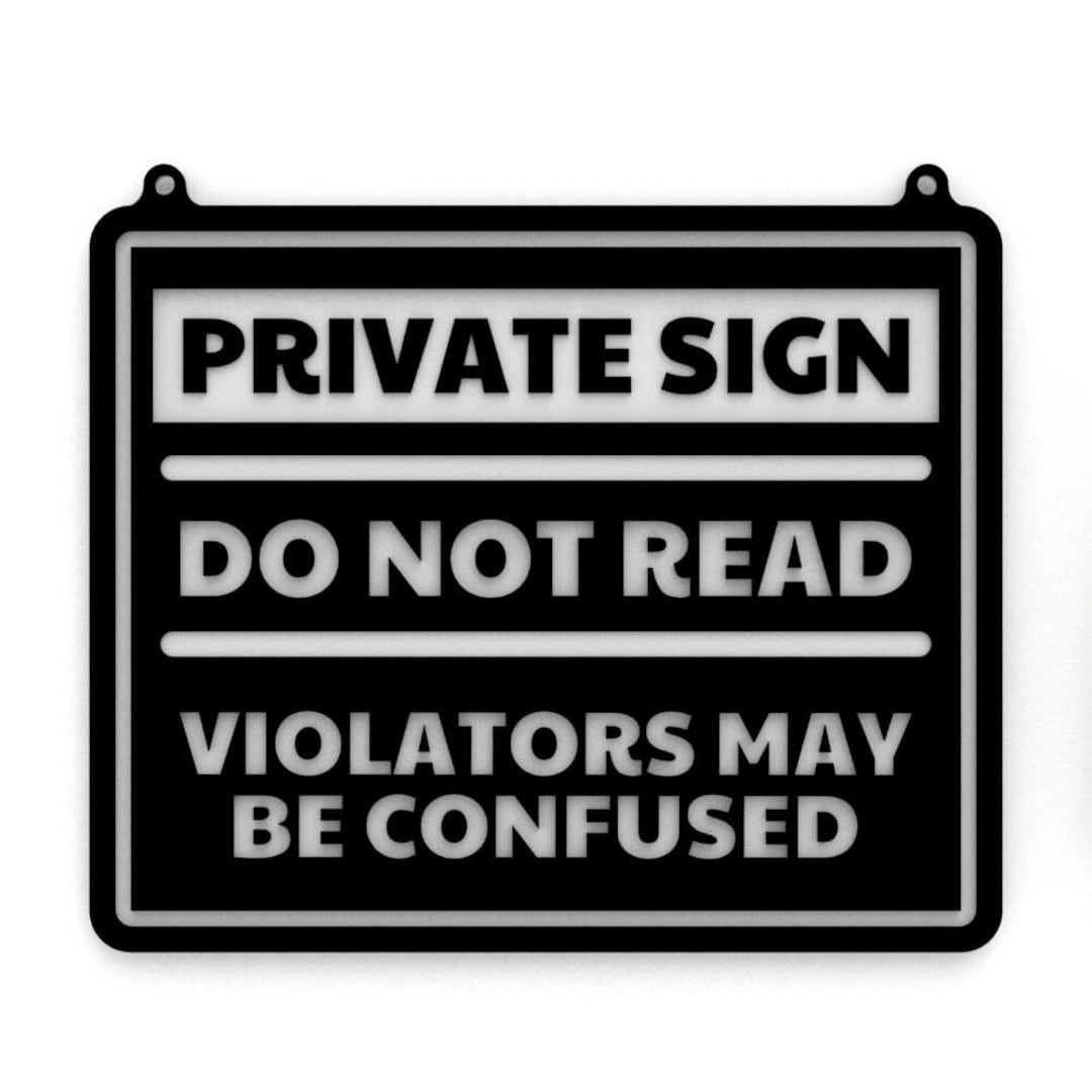 Funny Sign | Private Sign Do Not Read Violators May Be Confused - Etsy