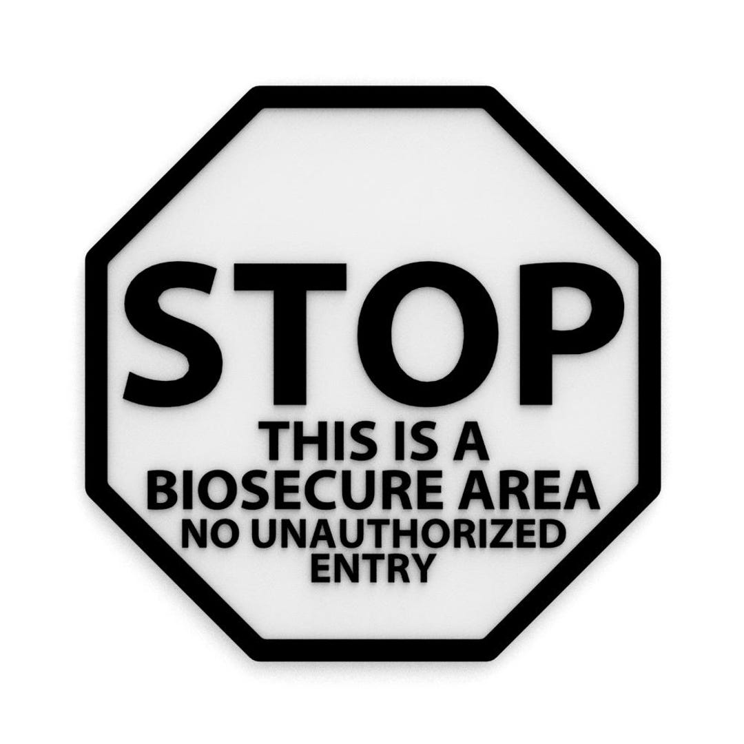 Biosecure Stop Sign 3D Printed No Entry Alert - Etsy Australia