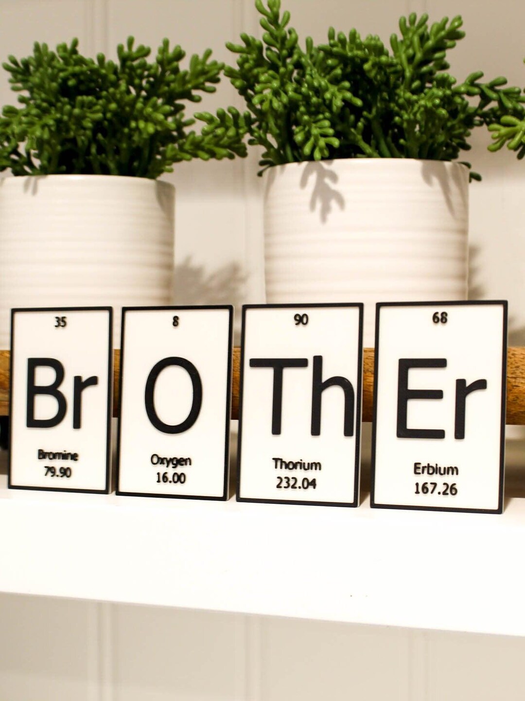 Brother | Periodic Table of Elements Wall, Desk or Shelf Sign - Etsy