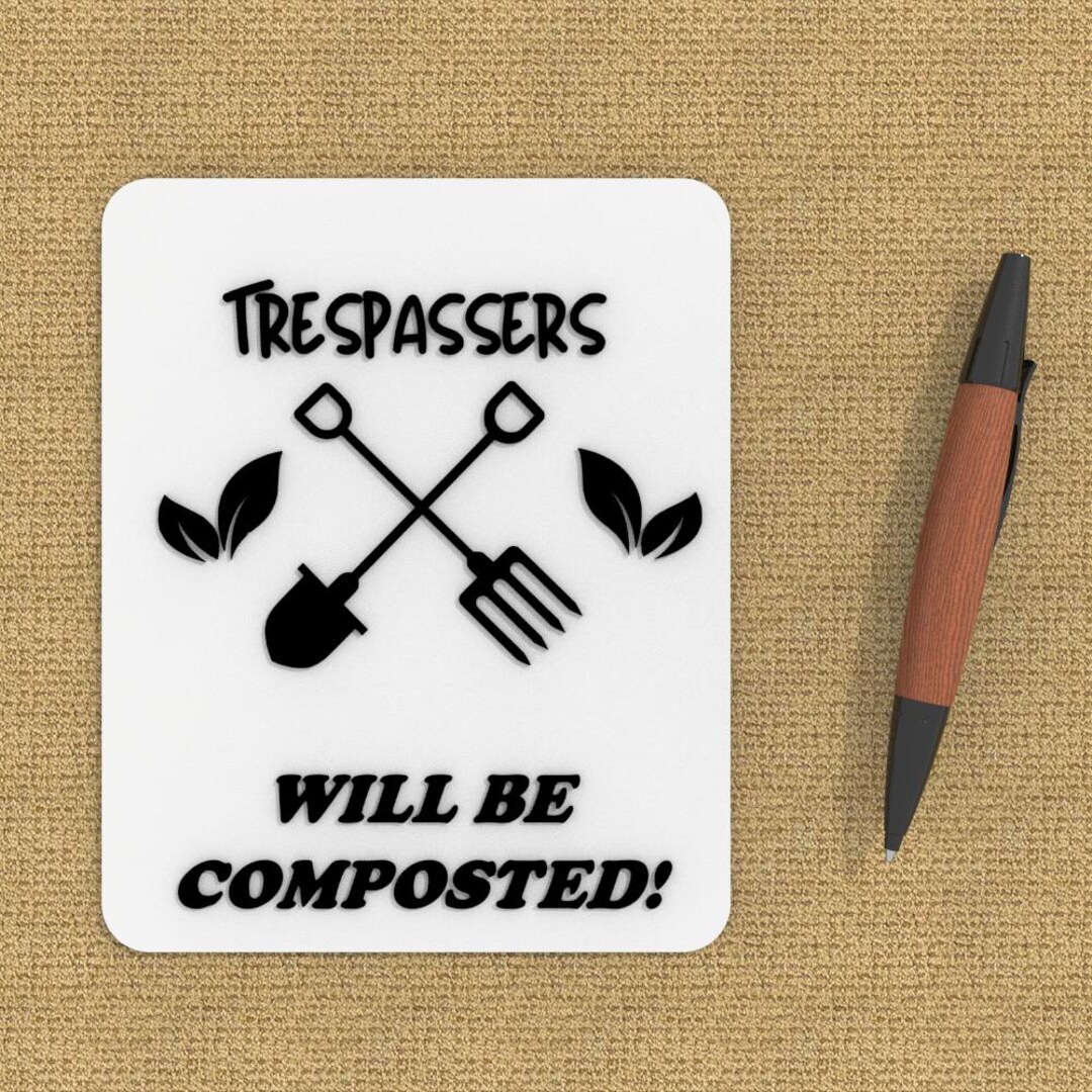 Funny Sign |warning! Trespassers Will Be Composted - Etsy