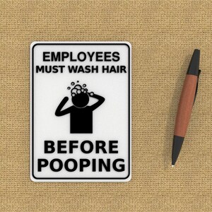 Funny Sign Employees Must Wash Hair Before Pooping - Etsy