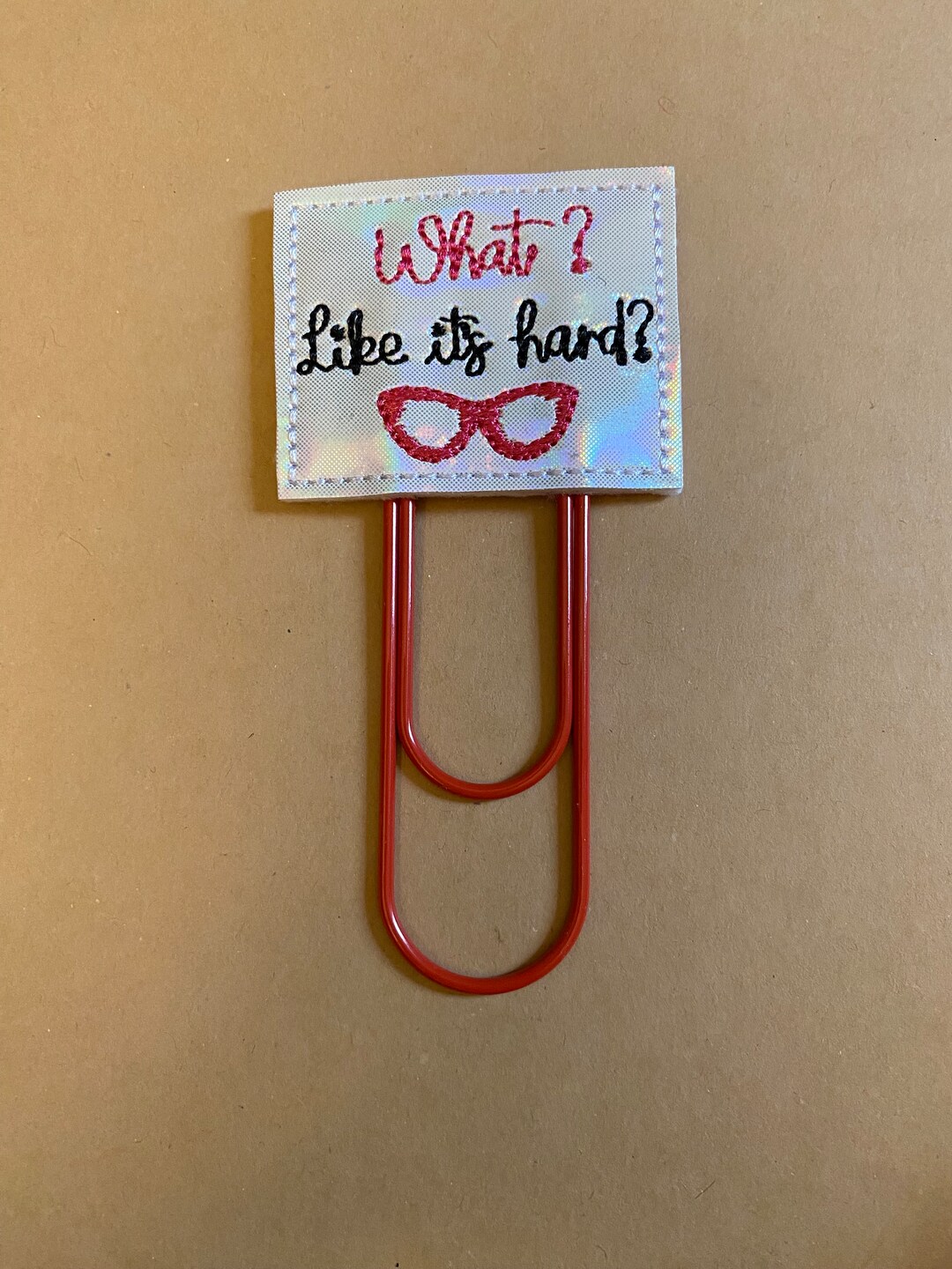 What Like Its Hard on a Giant Paper Clip Bookmark - Etsy
