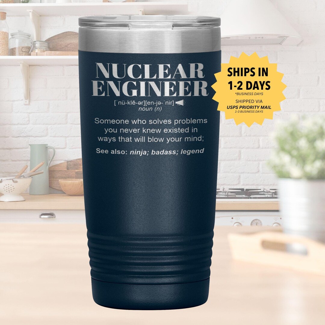 Nuclear Engineer Gift Tumbler L Birthday, Appreciation, Christmas Gifts ...