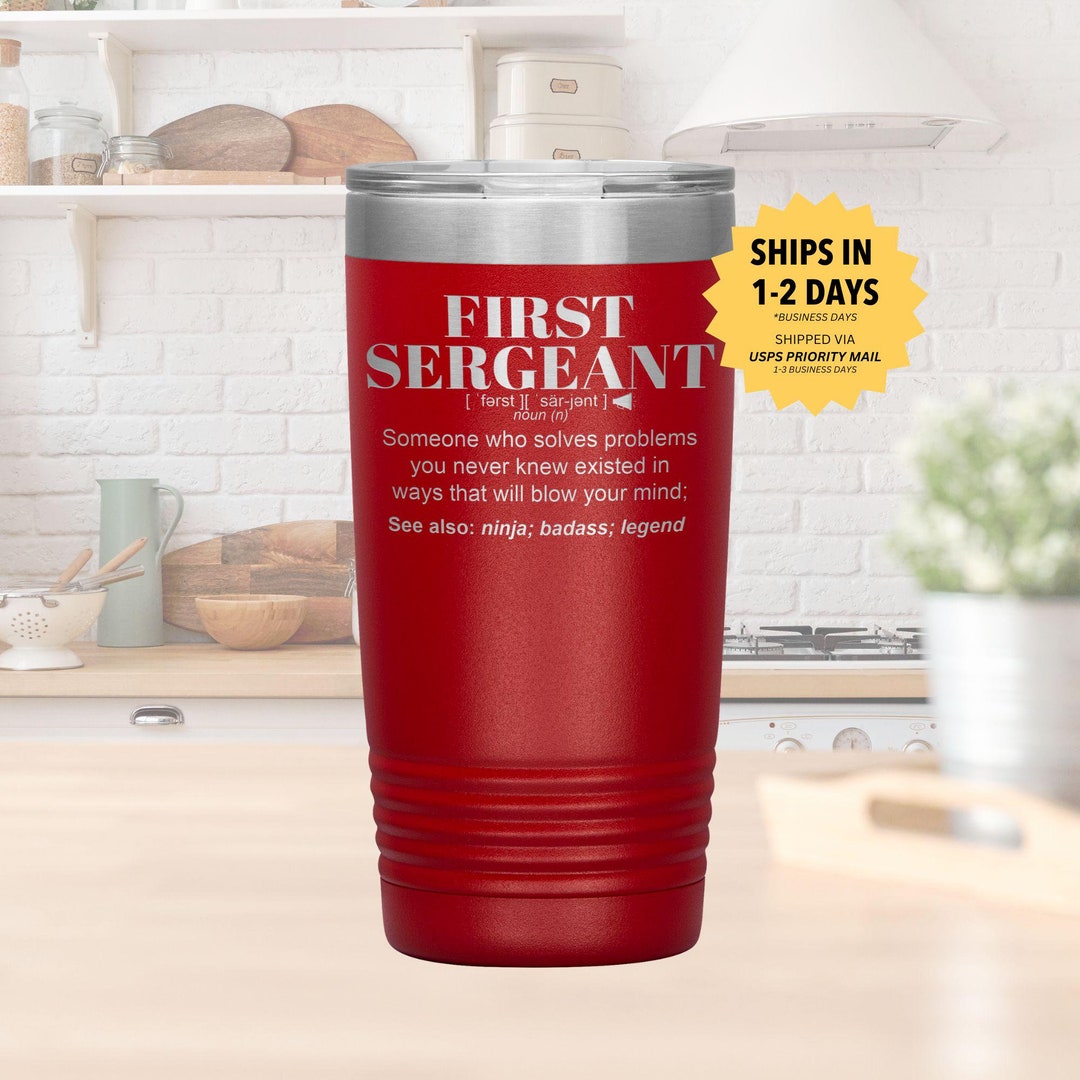 First Sergeant Gift Tumbler L Birthday, Appreciation, Christmas Gifts L ...