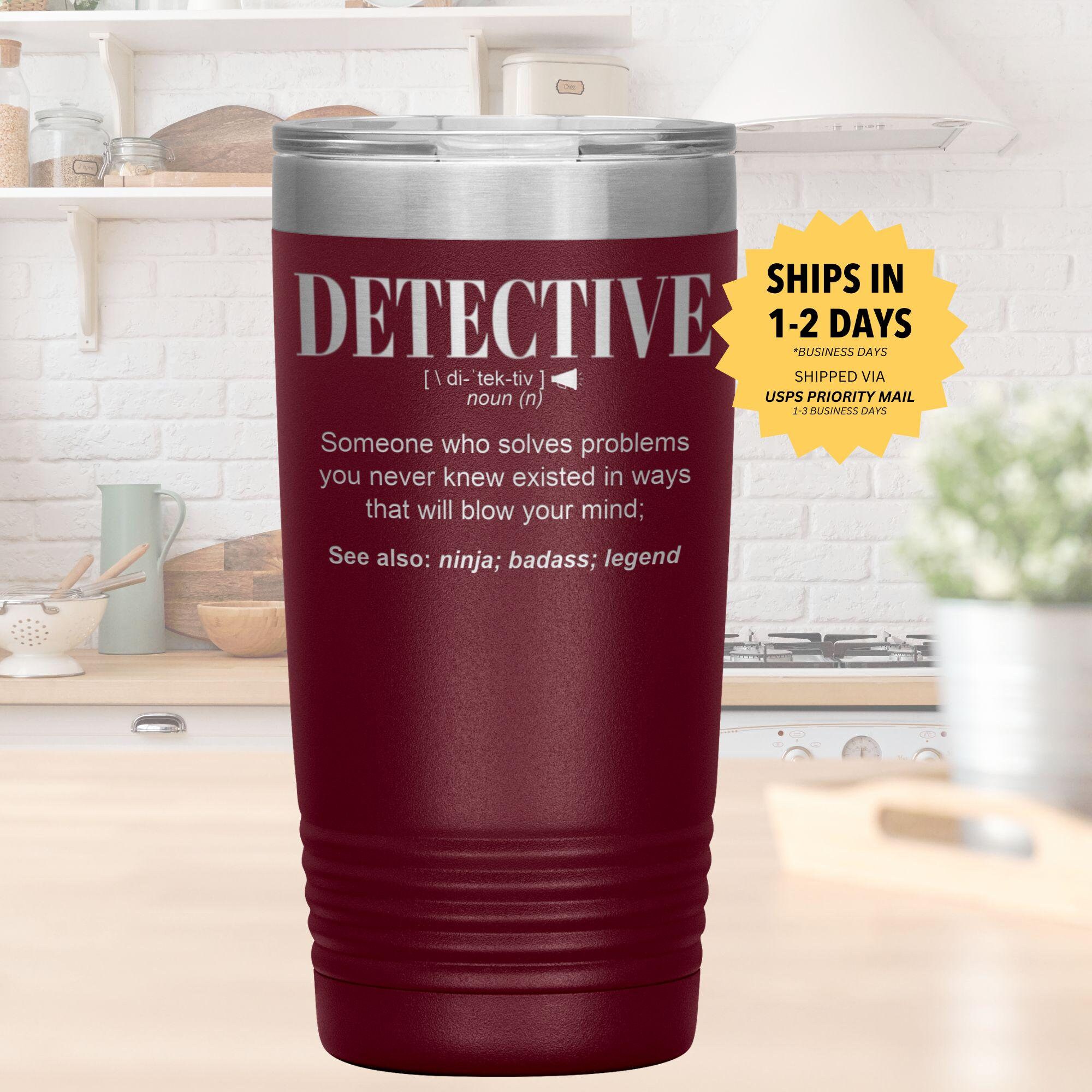 Detective Gift Tumbler L Birthday, Appreciation, Christmas Gifts L ...