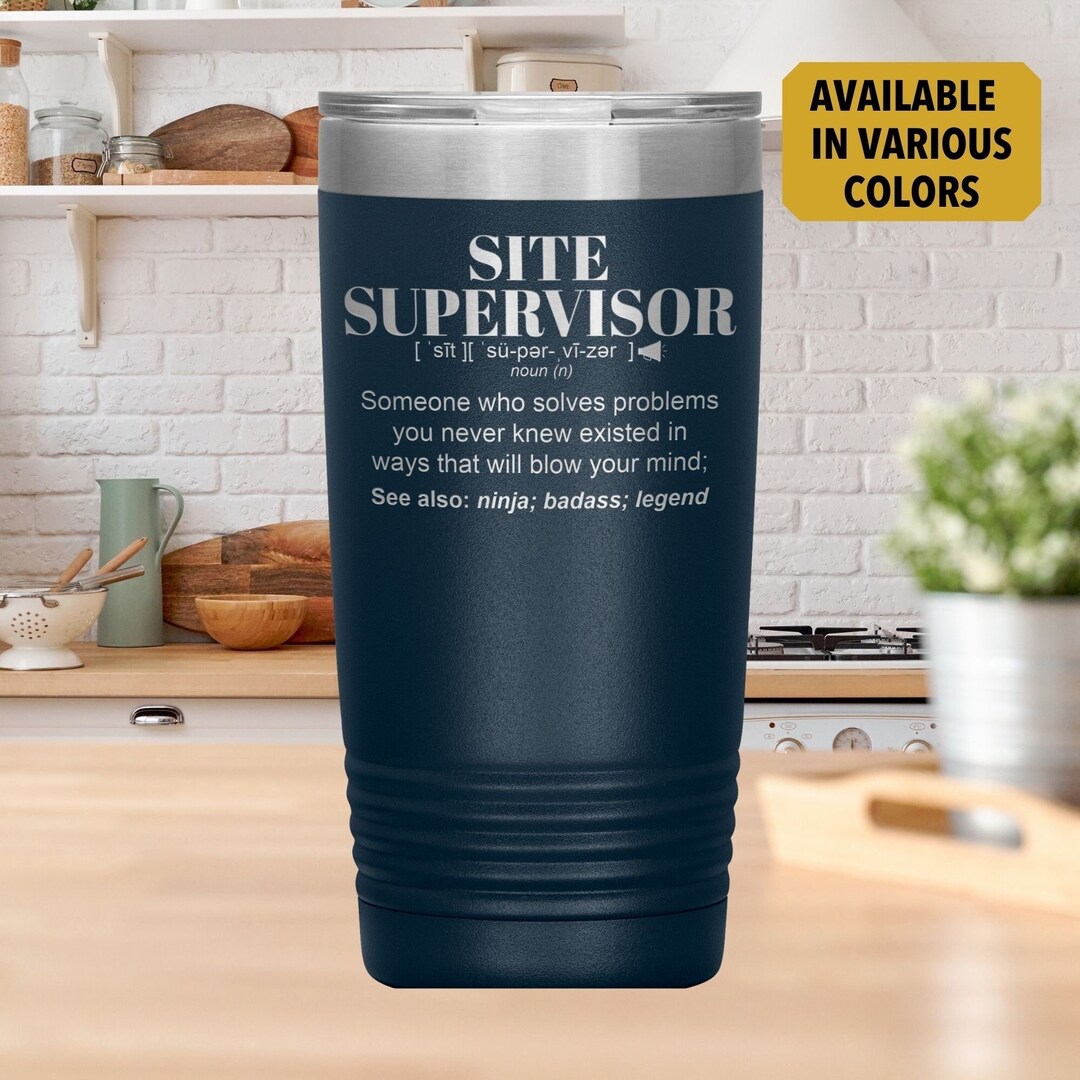 Site Supervisor Gift Tumbler L Birthday, Appreciation, Christmas Gifts ...
