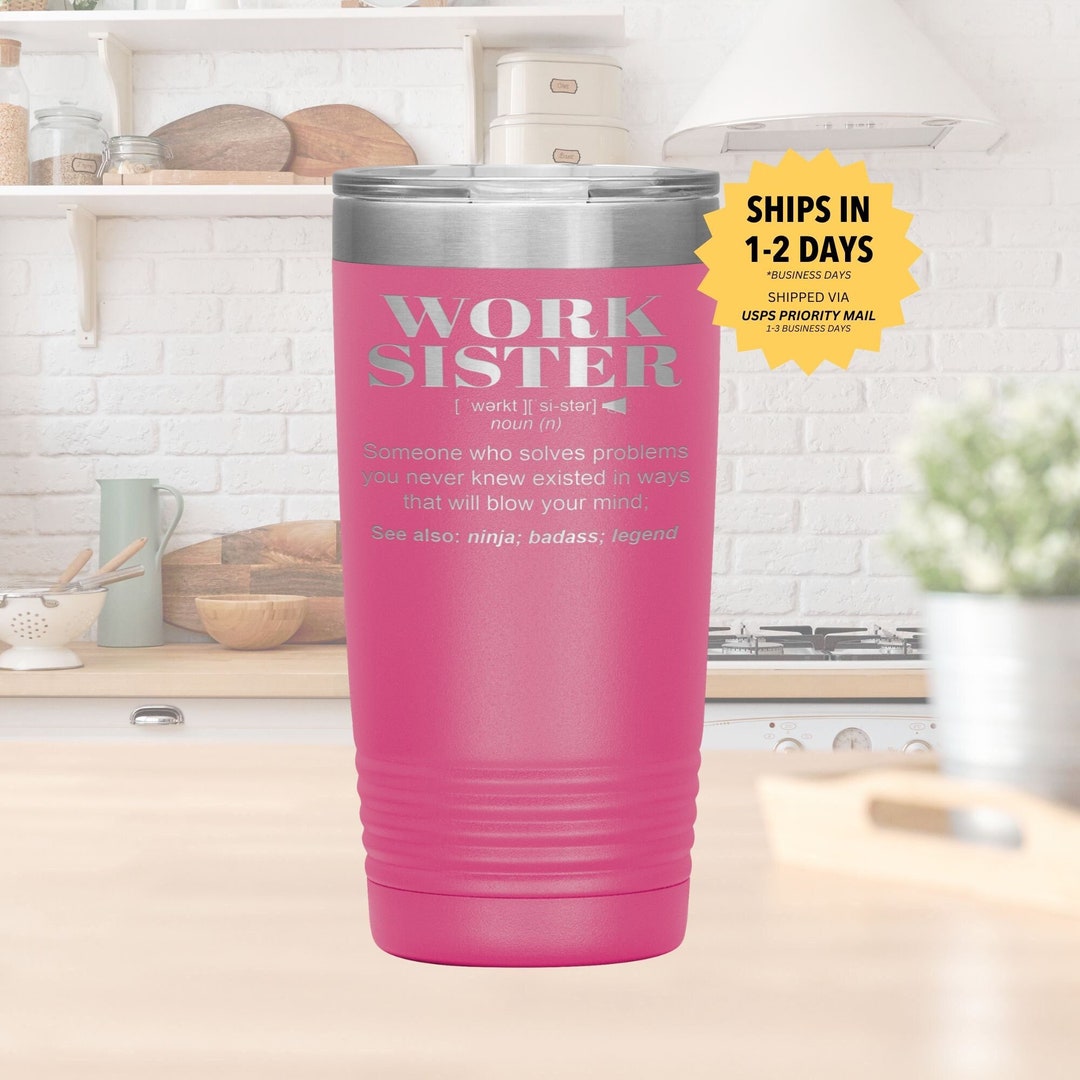 Work Sister Gift Tumbler L Birthday, Appreciation, Christmas Gifts L ...