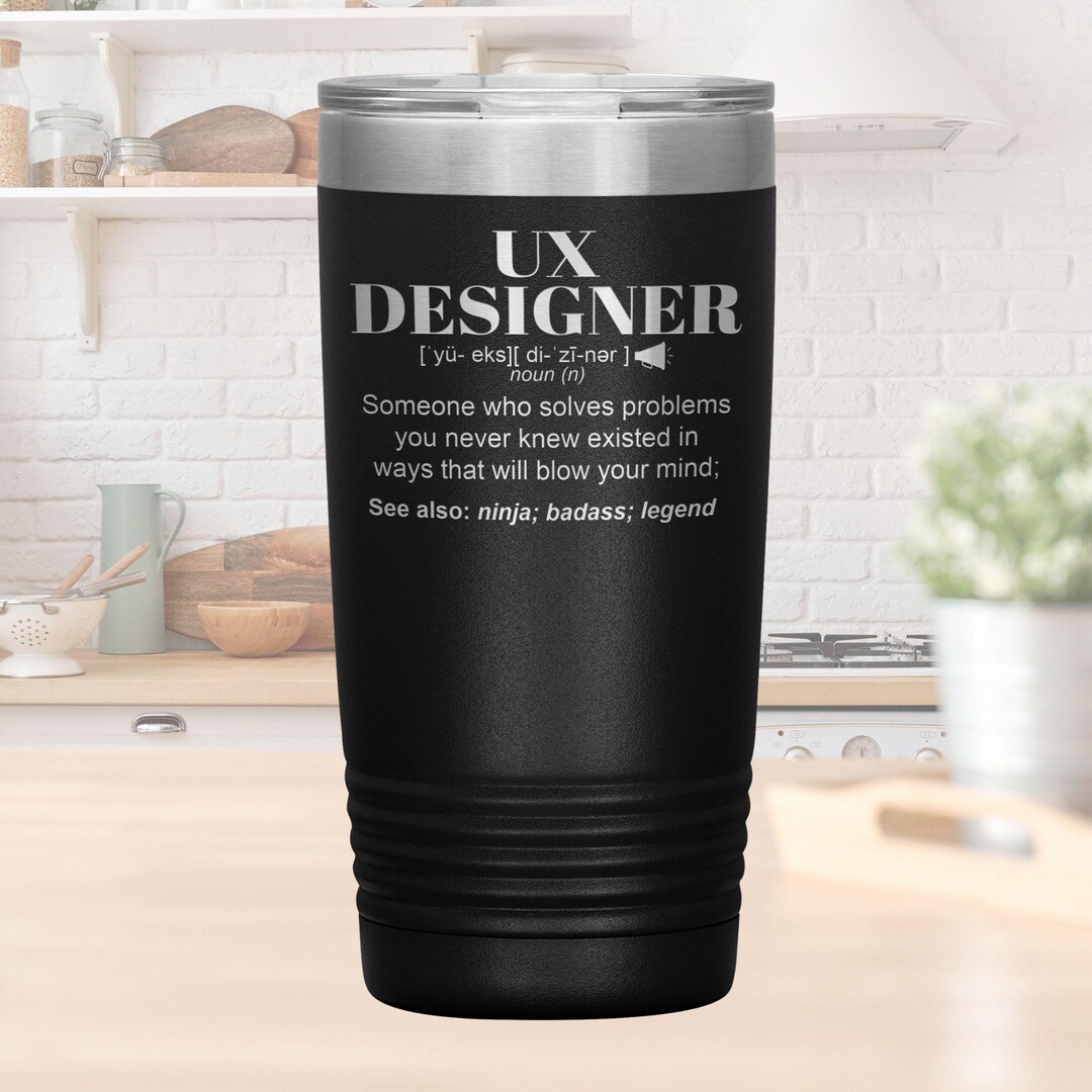 UX Designer Definition Tumbler, Laser Engraved Stainless Steel 20oz ...
