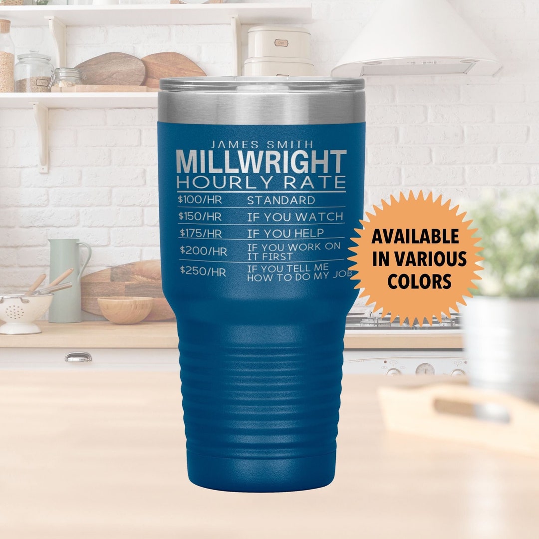 Millwright Gift Personalized Tumble for Millwright Travel Mug for Him ...