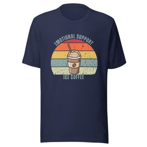 Emotional Support Ice Coffee Unisex T-shirt - Etsy