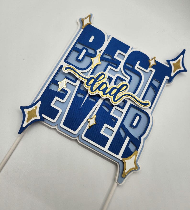 Best Dad Ever Cake Topper – Father's Day Cake Decoration – Blue & Gold ...